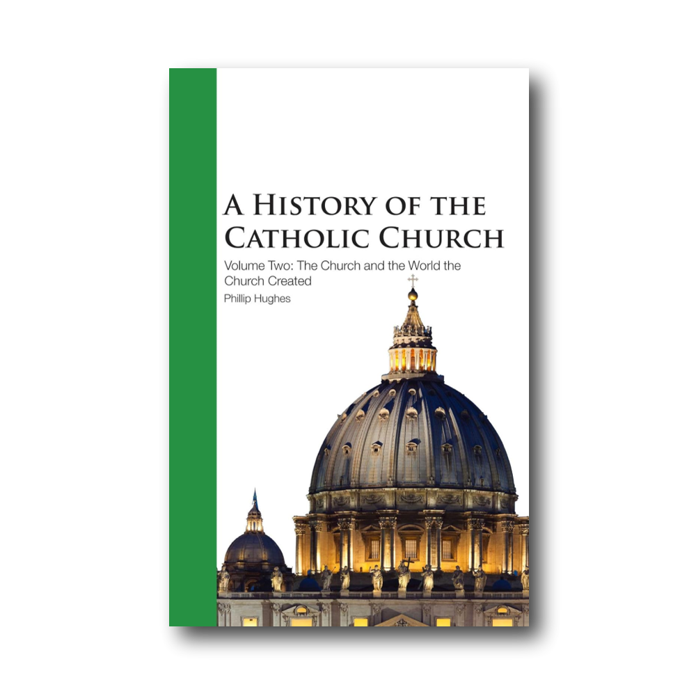 A History of the Catholic Church - Vol. II - The Church and the World ...